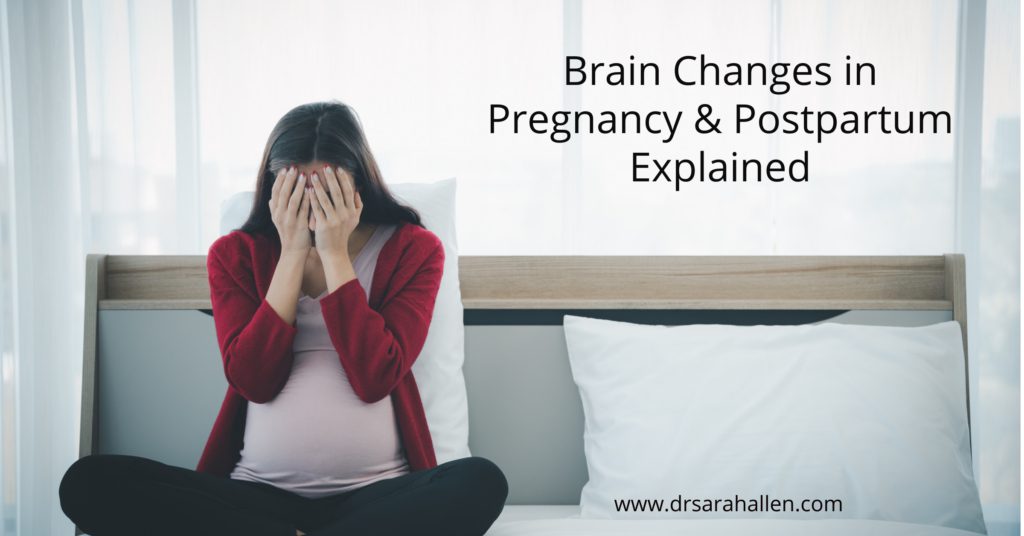 Brain Changes in Pregnancy and Postpartum Explained