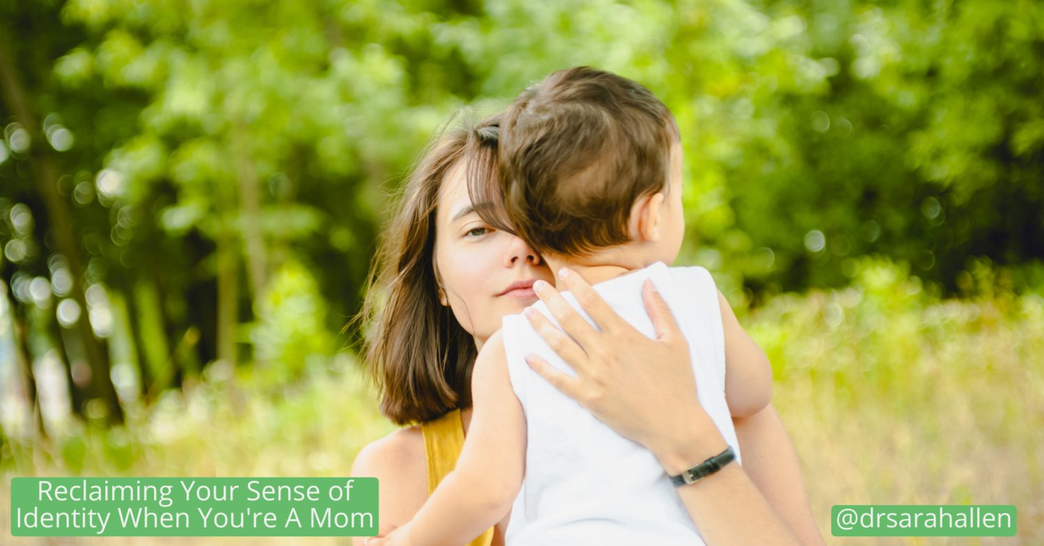 Losing Identity When: Becoming a Mom
